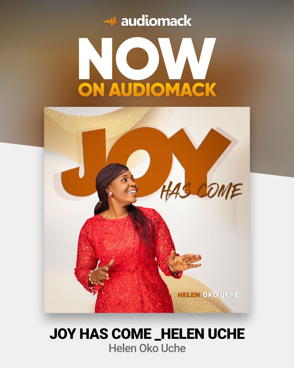 Helen Oko Uche - Joy has Come | MightyhandmusicMightyhandmusic